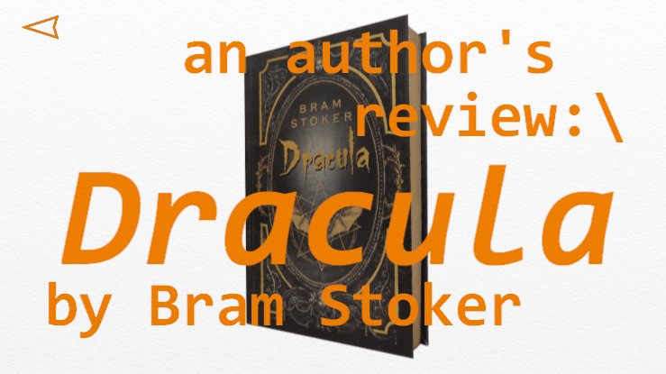An author’s review:\Dracula by Bram Stoker – Arrowmaker Books